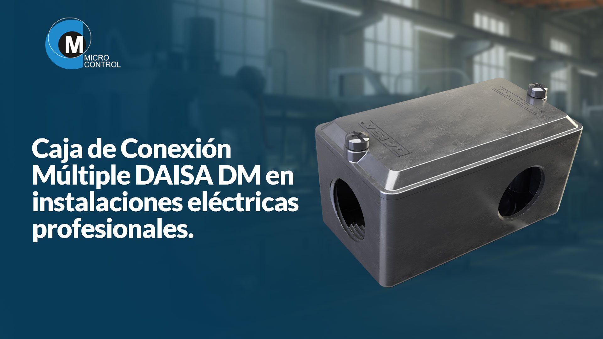 Caja de Conexión Múltiple DAISA DM para instalaciones PRO